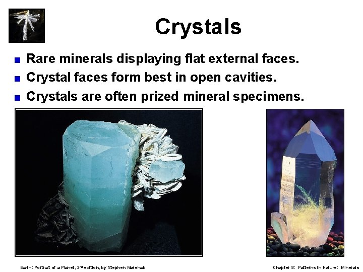 Chapter 5 Patterns in Nature Minerals LECTURE OUTLINE