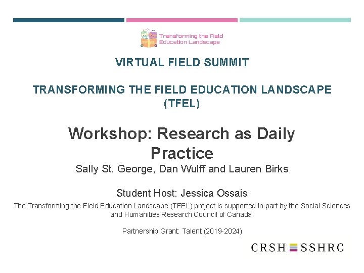 VIRTUAL FIELD SUMMIT TRANSFORMING THE FIELD EDUCATION LANDSCAPE