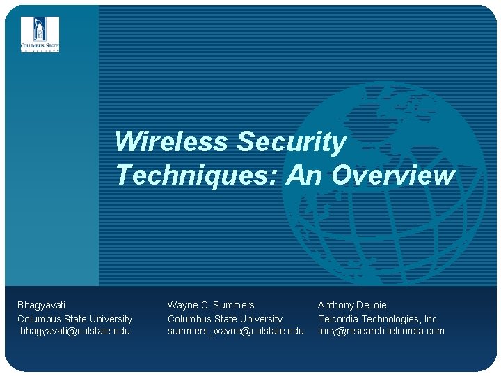 Wireless Security Techniques An Overview Bhagyavati Columbus State