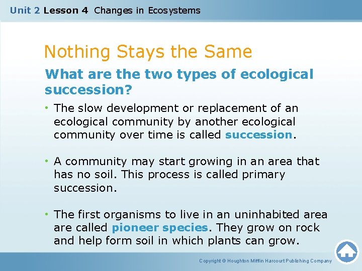 Unit 2 Lesson 4 Changes in Ecosystems Copyright