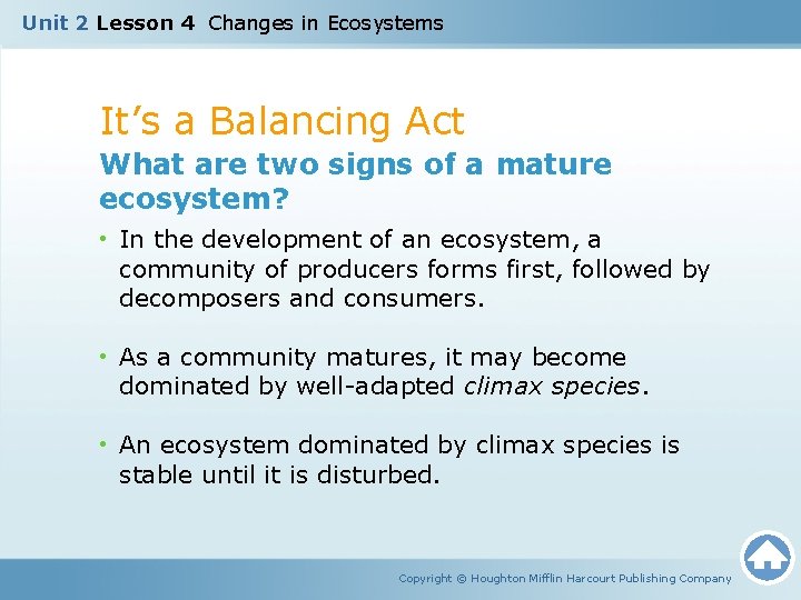 Unit 2 Lesson 4 Changes in Ecosystems Copyright
