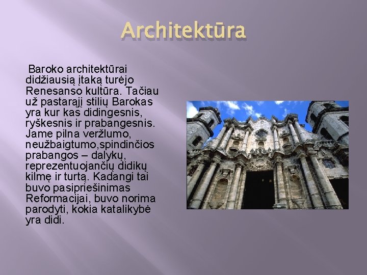 BAROKAS LIETUVOJE IR PASAULYJE Kas yra Barokas Barokas