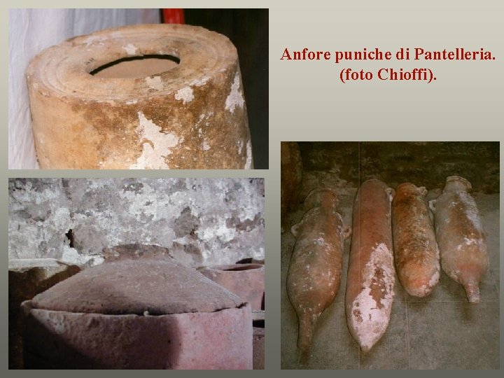 V Anfore e mercanti ai limiti del mondo