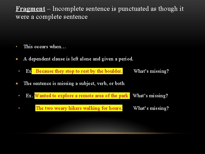 FRAGMENTRUNON BELLWORK Bellwork 16 BW 16 Fragment Incomplete