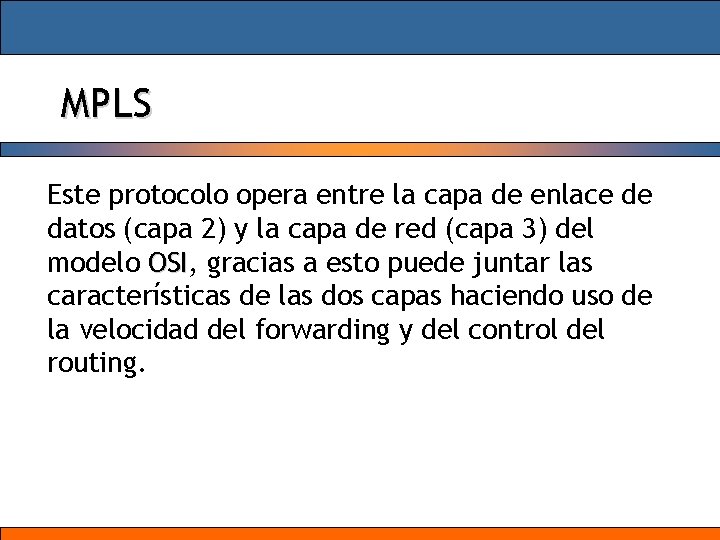 ANLISIS DE LA ARQUITECTURA MPLS MULTIPROTOCOL LABEL SWITCHING