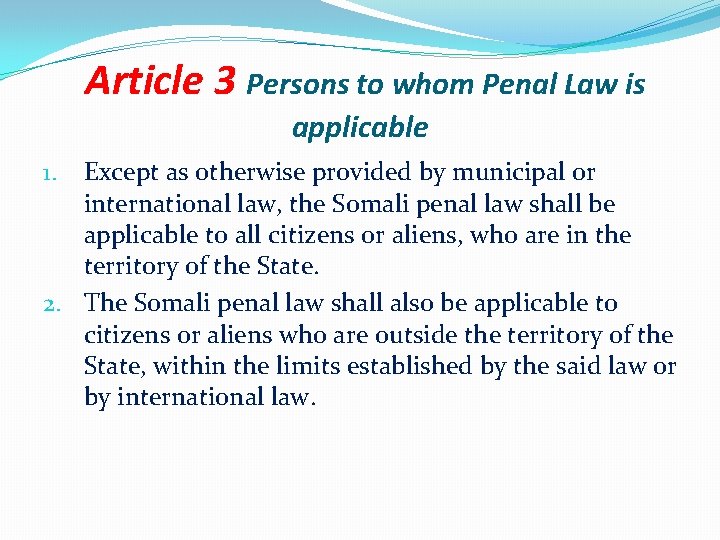 THE PENAL CODE OF THE SOMALI DEMOCRATIC REPUBLIC