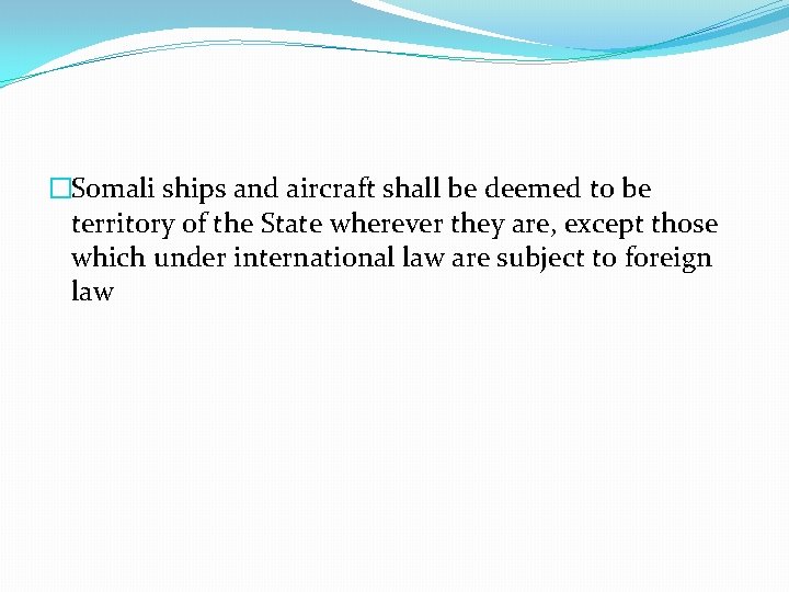 THE PENAL CODE OF THE SOMALI DEMOCRATIC REPUBLIC