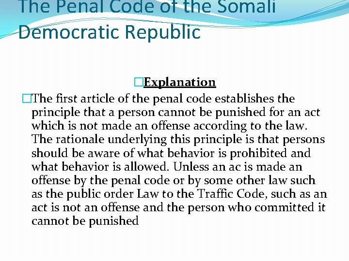 THE PENAL CODE OF THE SOMALI DEMOCRATIC REPUBLIC