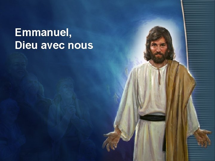 Emmanuel Dieu avec nous Qui est ce personnage