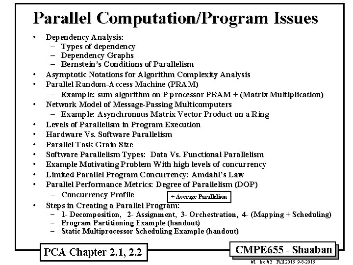 Parallel ComputationProgram Issues Dependency Analysis Types of dependency
