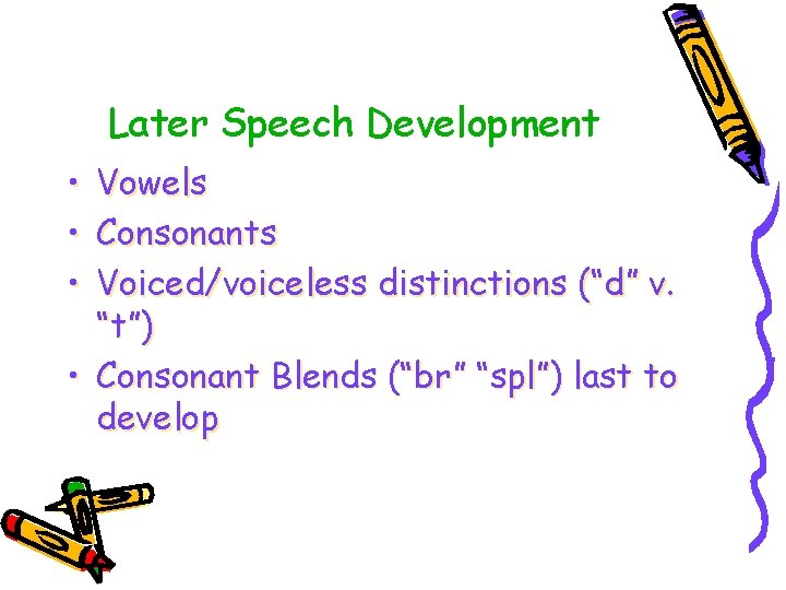 Early Speech Development Suprasegmentals voice patterns Vocalization voice