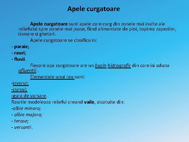 HIDROSFERA Invelisul de apa al Pamantului Hidrosfera contine