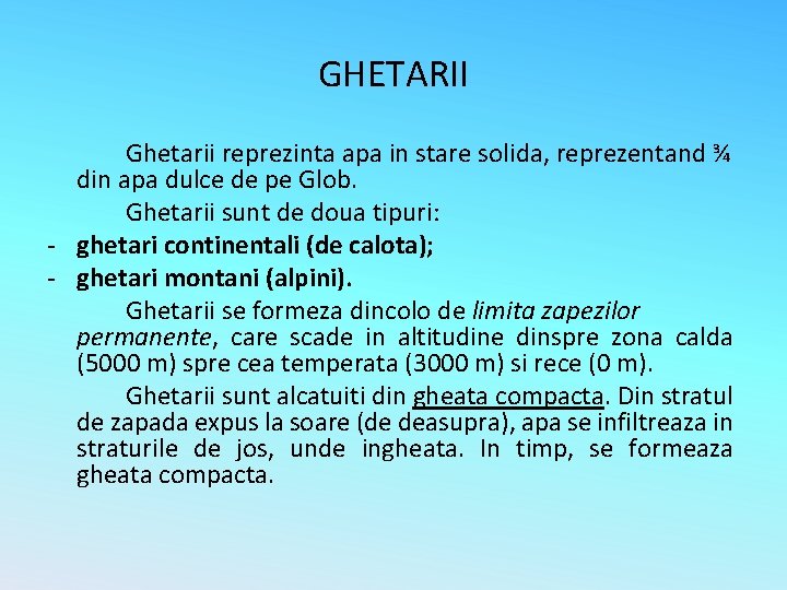 HIDROSFERA Invelisul de apa al Pamantului Hidrosfera contine