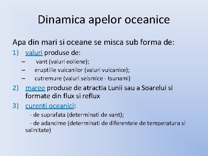 HIDROSFERA Invelisul de apa al Pamantului Hidrosfera contine