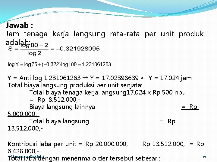 PERENCANAAN KAPASITAS CAPACITY PLANNING Manajemen Produksi 1 RUANG