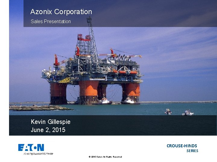 Azonix Corporation Sales Presentation Kevin Gillespie June 2