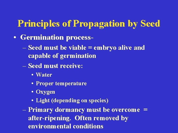 Chapter 7 Principles of Propagation by Seed Principles