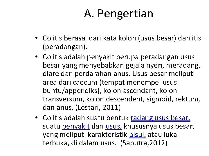 COLITIS MATERI KULIAH A Pengertian Colitis berasal dari