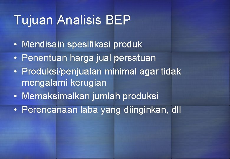 perencanaan laba ANALISIS BIAYA TITIK IMPAS BEP BREAK