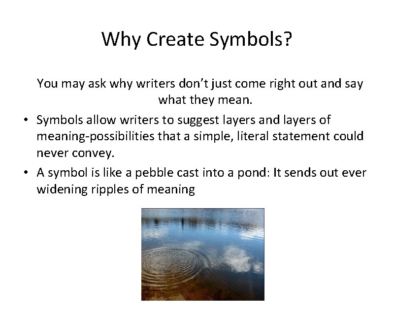 Symbolism Lesson Mrs Livaudais Definition A symbol is