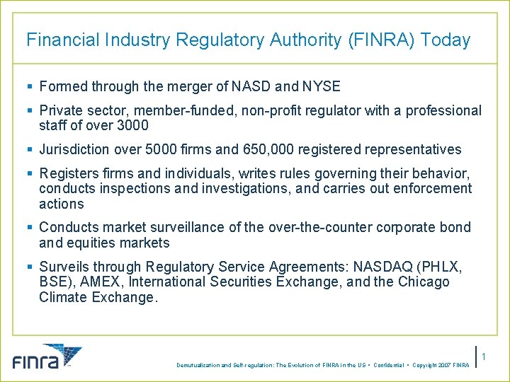 Demutualization and Selfregulation The Evolution of FINRA in