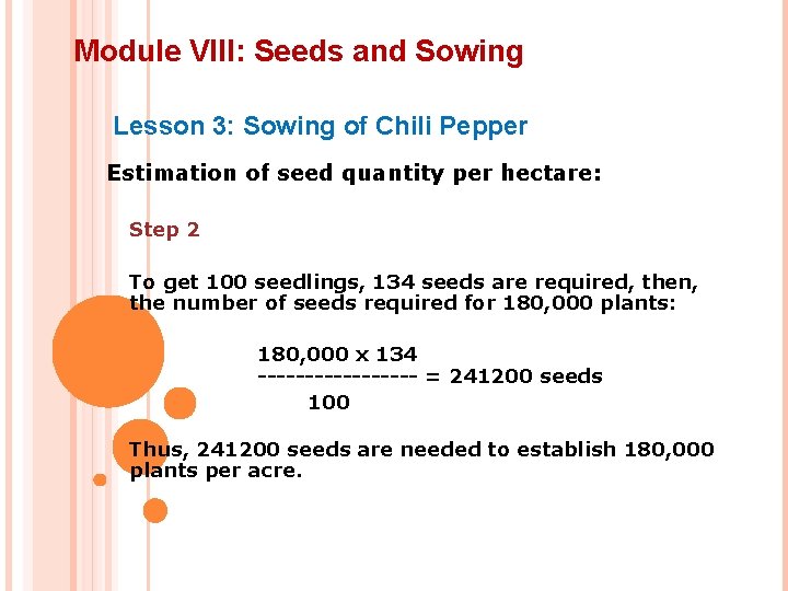 Module VIII Seeds and Sowing Lesson 3 Sowing