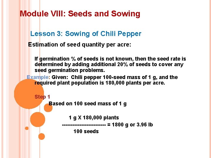 Module VIII Seeds and Sowing Lesson 3 Sowing