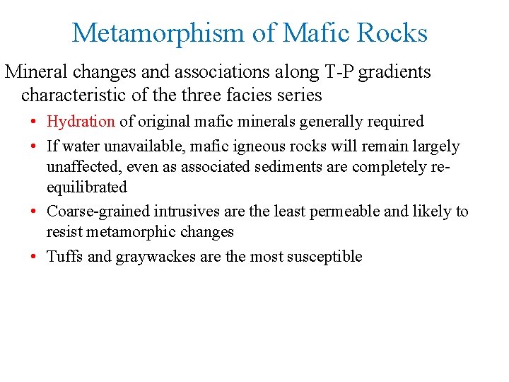 Chapter 25 Metamorphic Facies and Metamorphosed Mafic Rocks