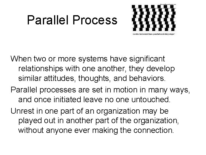 Organizational Stress and Parallel Process based on the