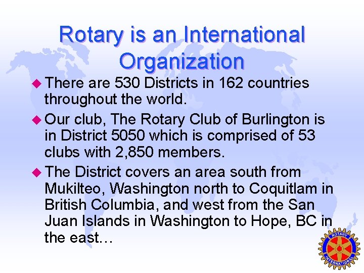 Rotary District 5050 Presentation Borrowed from Bob Gallagher