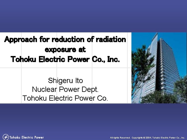Approach for reduction of radiation exposure at Tohoku