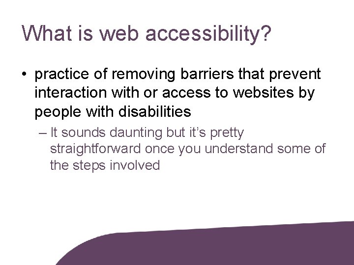 Web Accessibility training Introduction to web accessibility Outline