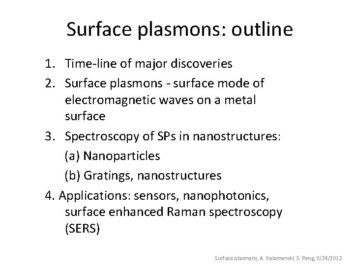 Surface Plasmons Part 1 Surface plasmons outline 1