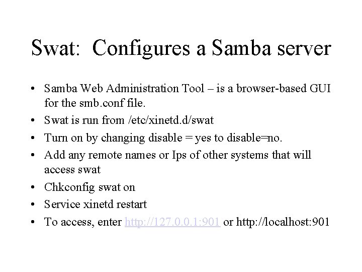 SAMBA Integrating Linux and Window What is Samba