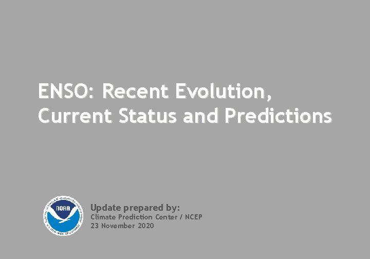 ENSO Recent Evolution Current Status and Predictions Update