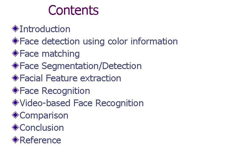 Face Recognition and Its applications PART 1 Based