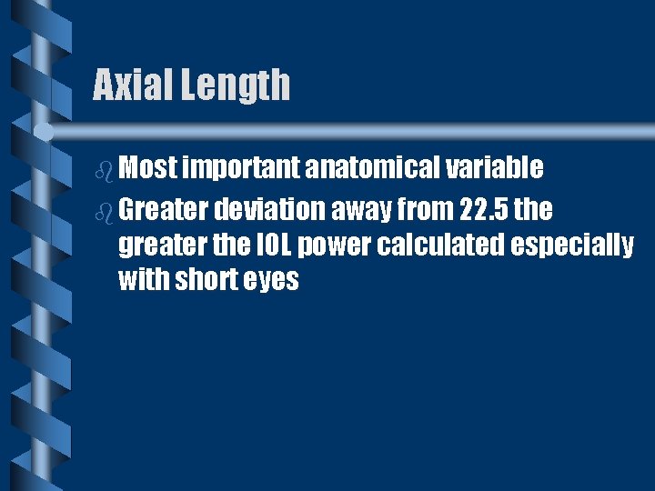 Choosing the Proper Power for the IOL Brannon