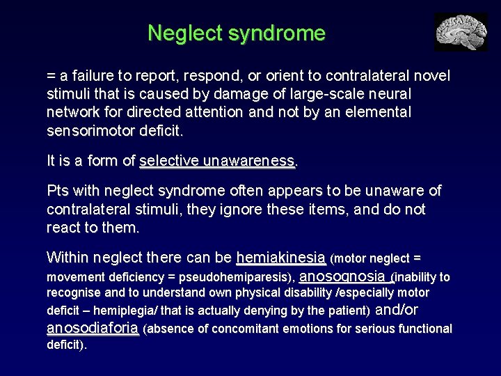 Examination of higher cerebral functions Examination of higher