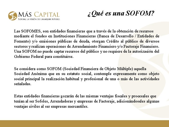 Qu es una SOFOM Las SOFOMES son entidades