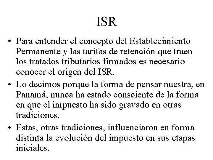 El concepto del Establecimiento Permanente y Nuevas retenciones