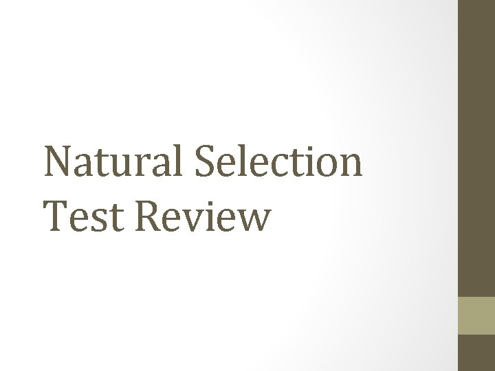Natural Selection Test Review Question 1 During his