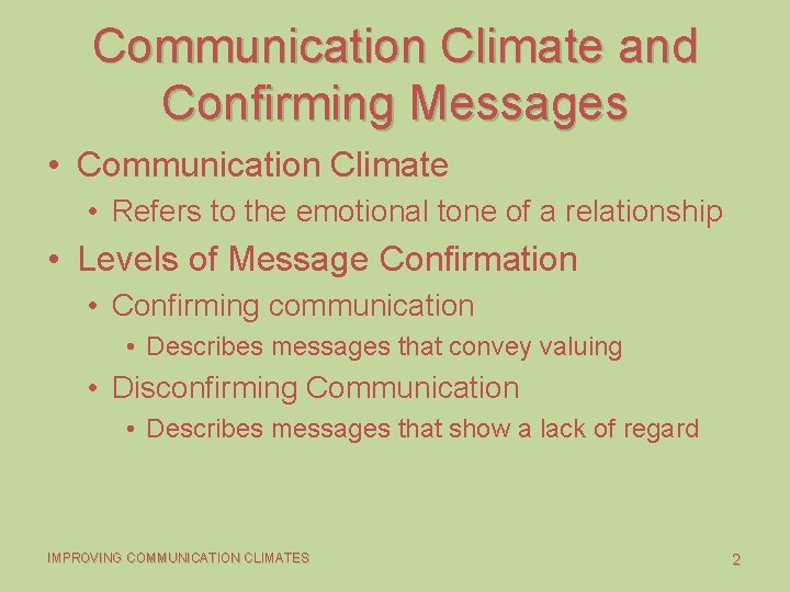 10 Improving Communication Climates CHAPTER TOPICS Communication Climate