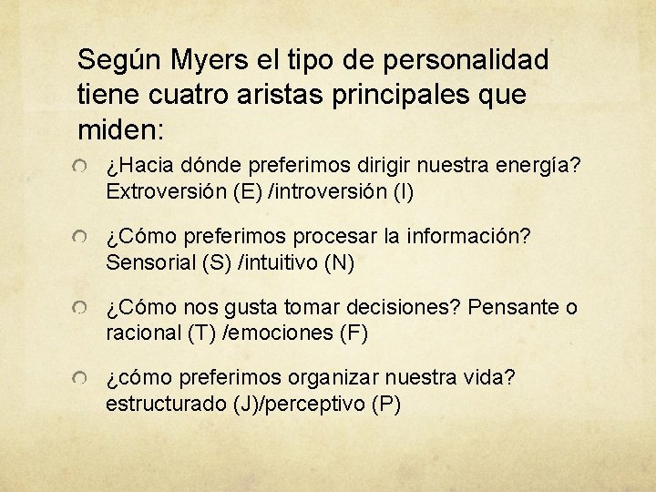 TIPO DE PERSONALIDAD MYERS BRIGGS Los tipos de