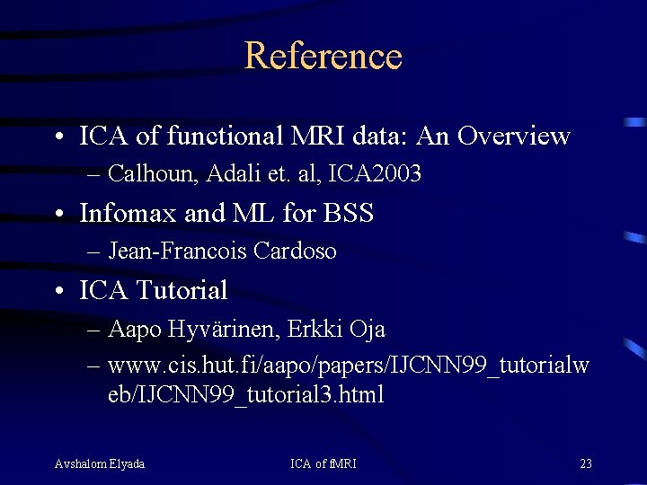 ICA of Functional MRI Data An Overview V