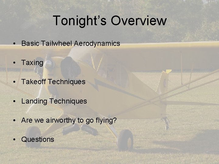 Tailwheel Ground School Tonights Overview Basic Tailwheel Aerodynamics