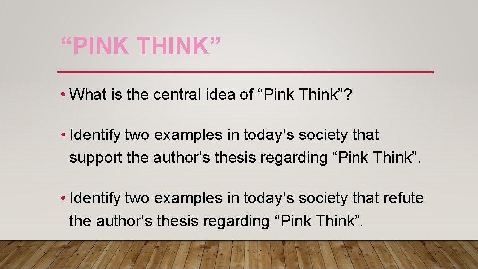 PINK THINK What is the central idea of