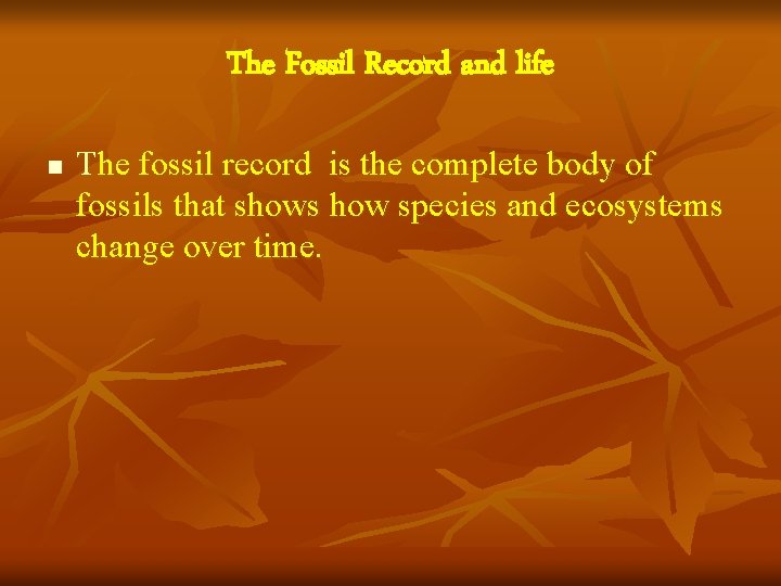 Fossils Power Point There are 2 videos embedded