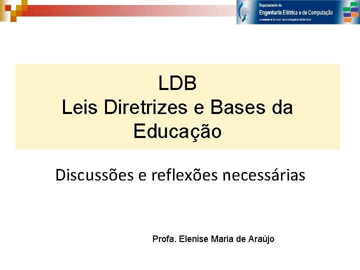 LDB Leis Diretrizes e Bases da Educao Discusses