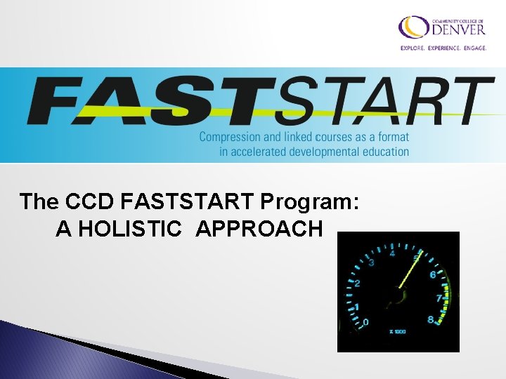 The CCD FASTSTART Program A HOLISTIC APPROACH Fast