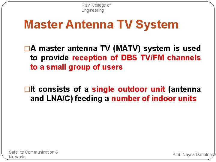 EARTH SEGMENT Rizvi College of Engineering Earth segment